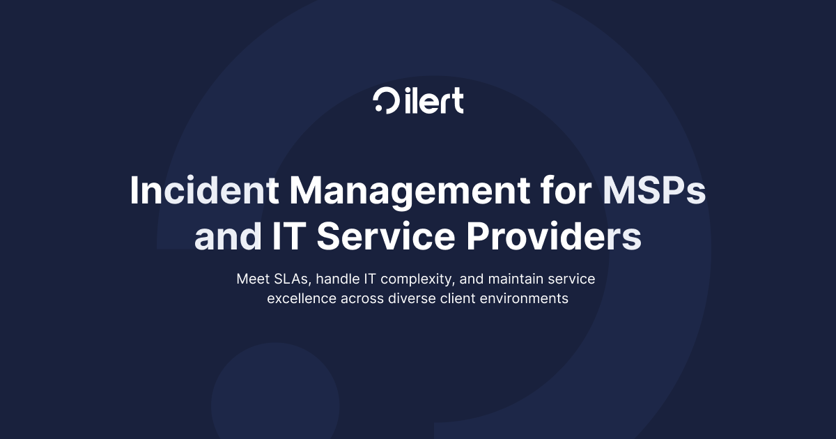 Incident Management for MSPs Guide